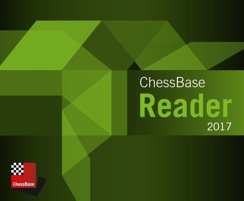 ChessBase Reader 2017 – ChessBase India Shop